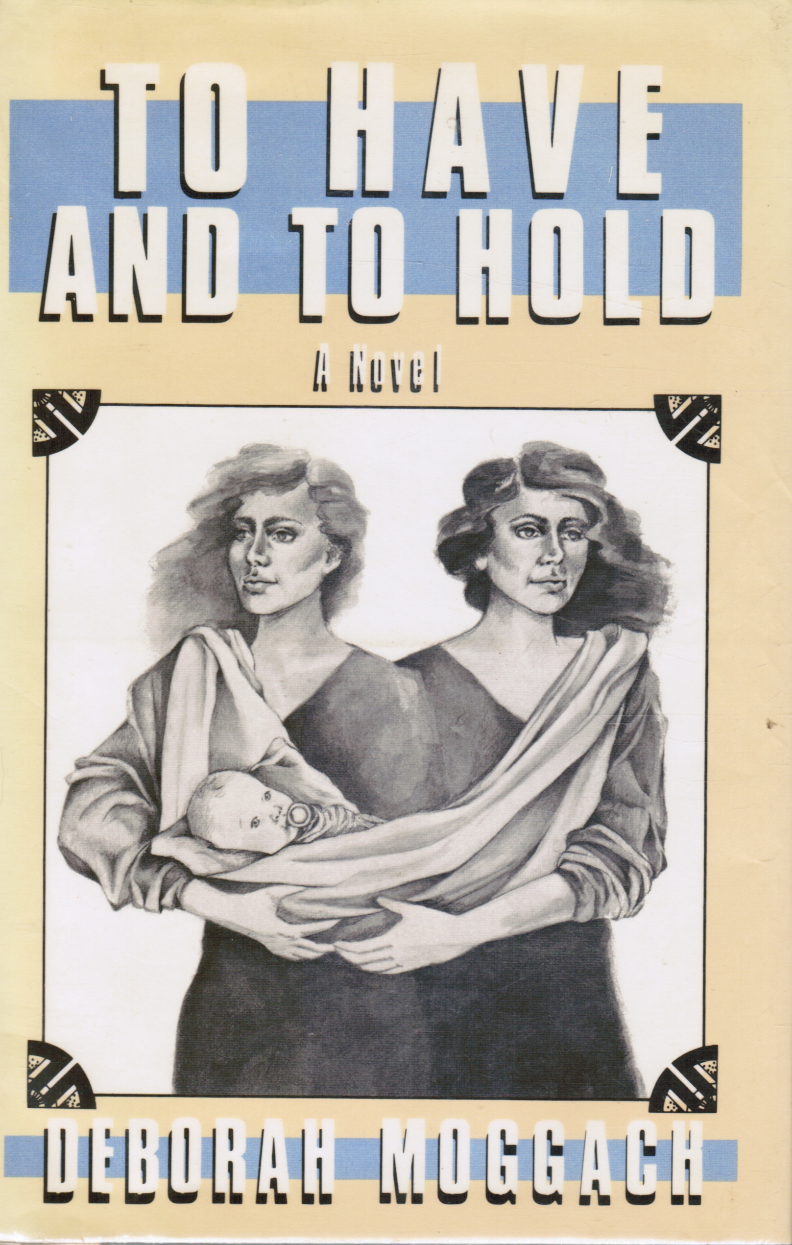 To Have And To Hold to-have-and-to-hold